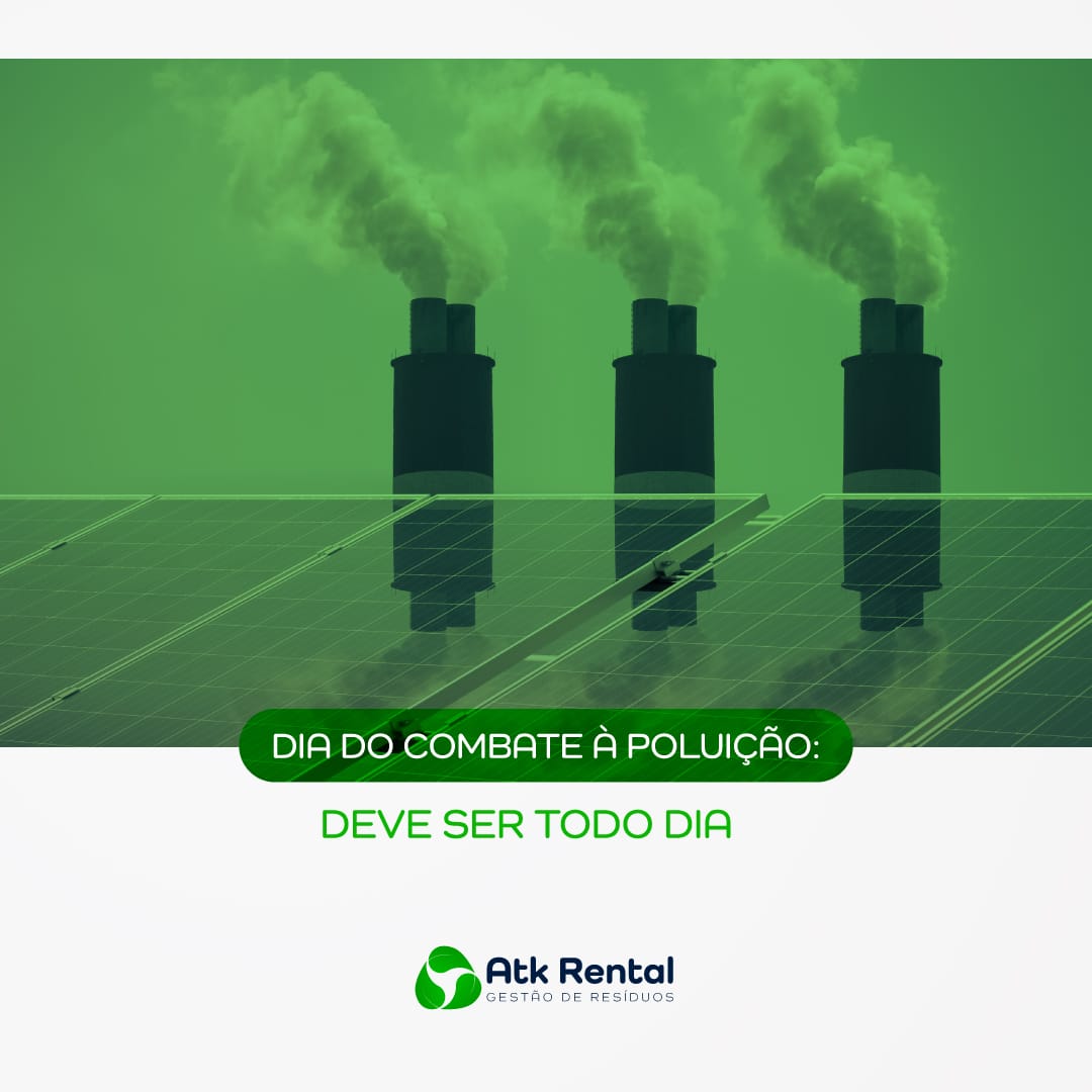 Dia Do Combate à Poluição Deve Ser Todo Dia Atk Rental Do Começo